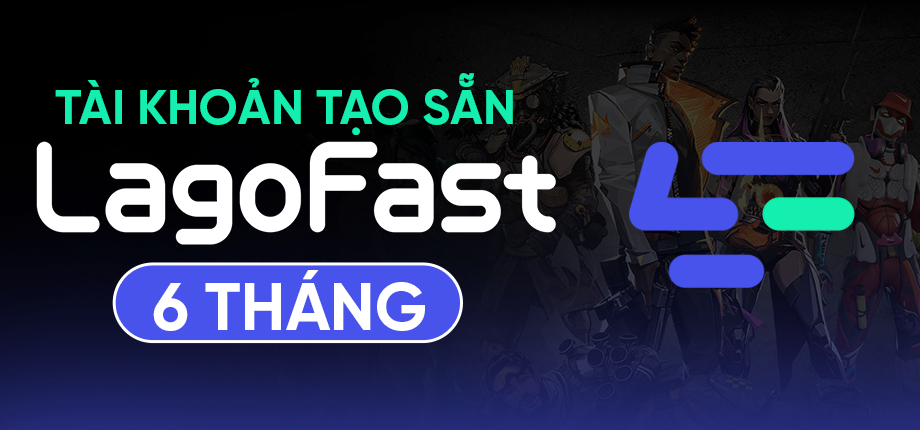 LagoFast 6 tháng - Tài khoản tạo sẵn | Divine Shop